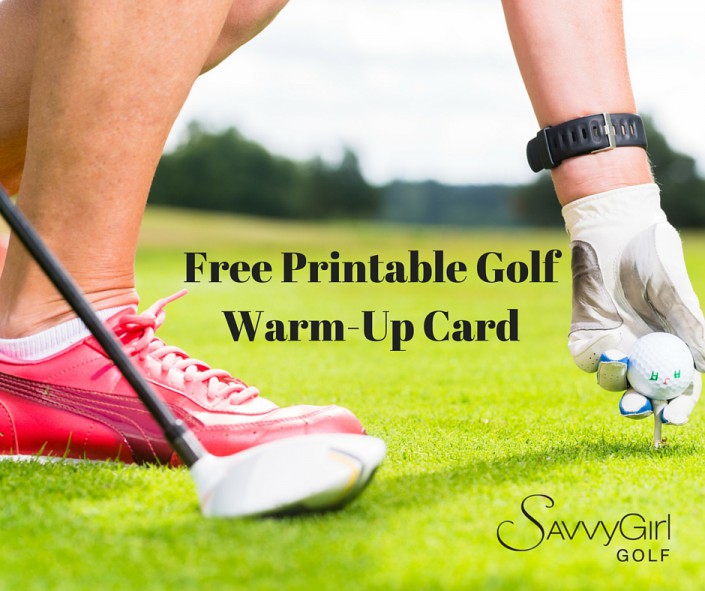Free Printable Golf Warm-Up Card - Savvy Girl Golf